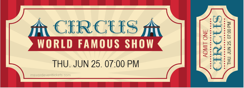 Circus Ticket Templates For Word Download Edit Print
